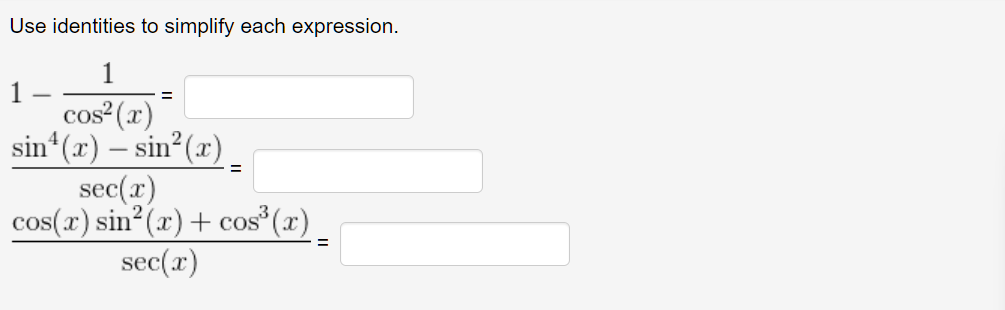 Solved Use identities to simplify each | Chegg.com