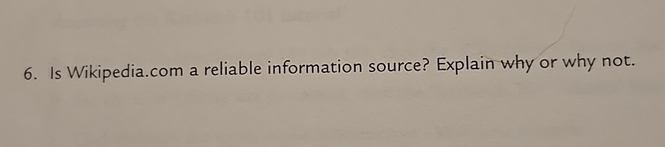 Solved Is Wikipedia.com a reliable information source? | Chegg.com