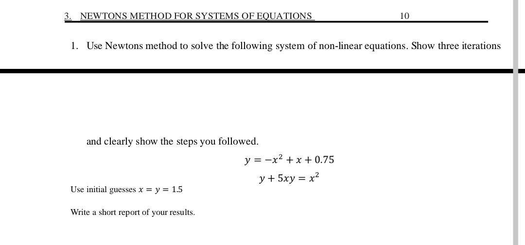 Solved 1. Use Newtons method to solve the following system | Chegg.com