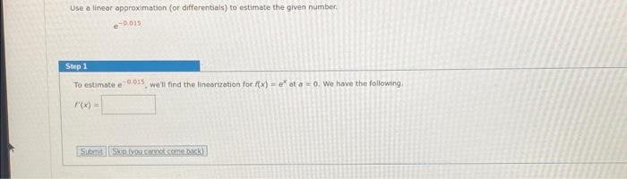 Solved Use a linear approximation (or differentials) to | Chegg.com