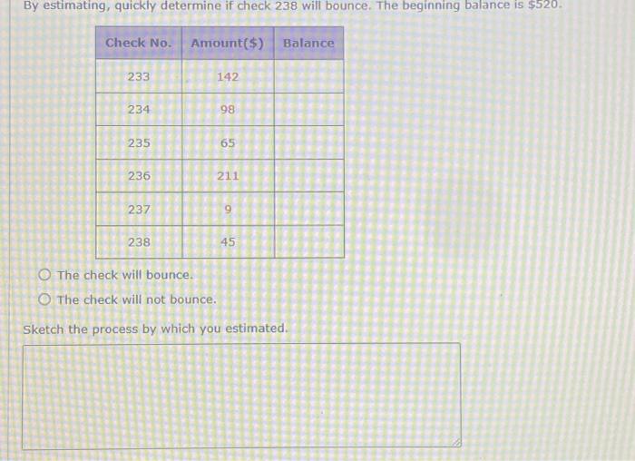 Solved The check will bounce. The check will not bounce. | Chegg.com