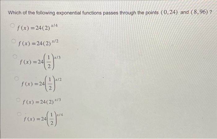 Which of the following exponential functions passes | Chegg.com