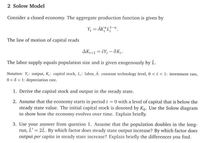 Solved 2 Solow Model Consider a closed economy. The | Chegg.com