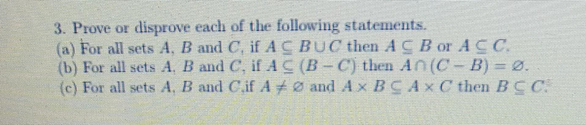 Solved 3. Prove or disprove each of the following | Chegg.com