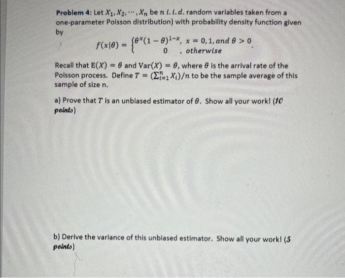 Solved Problem 4: Let X1,X2,⋯,Xn be n i.t.d. random | Chegg.com