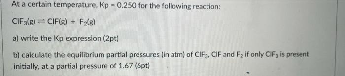 Solved At a certain temperature, Kp = 0.250 for the | Chegg.com