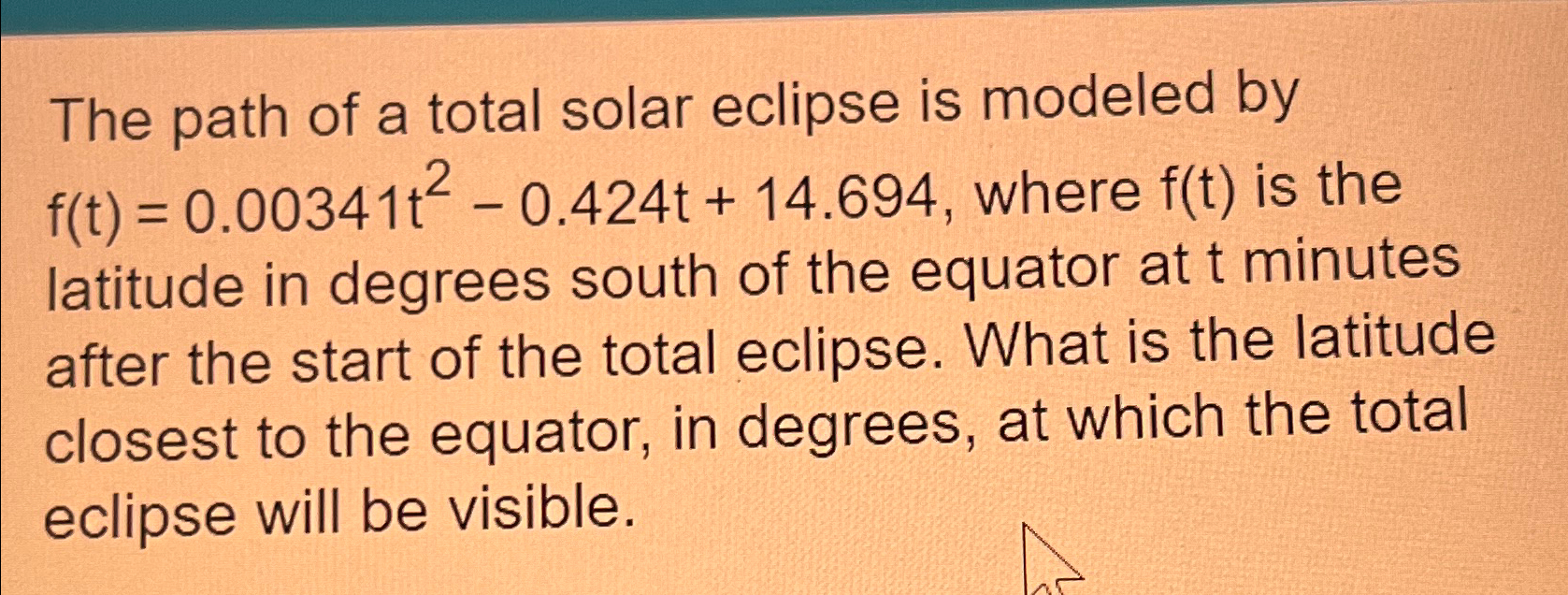 Solved The path of a total solar eclipse is modeled by | Chegg.com