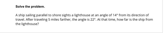 Solved Solve the problem. A ship sailing parallel to shore | Chegg.com