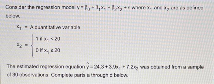 Solved Consider the regression model y=β0+β1x1+β2x2+ε where | Chegg.com