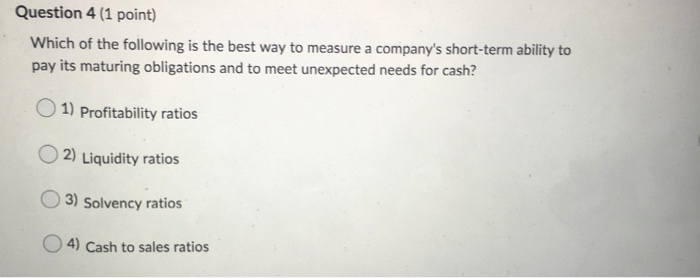 Solved Question 4 (1 point) Which of the following is the | Chegg.com