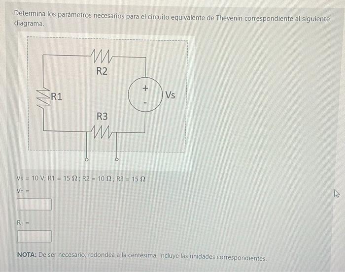Solved Determina los parámetros necesarios para el circuito | Chegg.com
