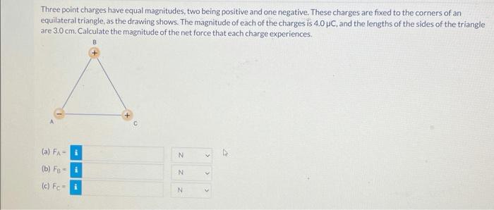 Solved Three point charges have equal magnitudes, two being | Chegg.com