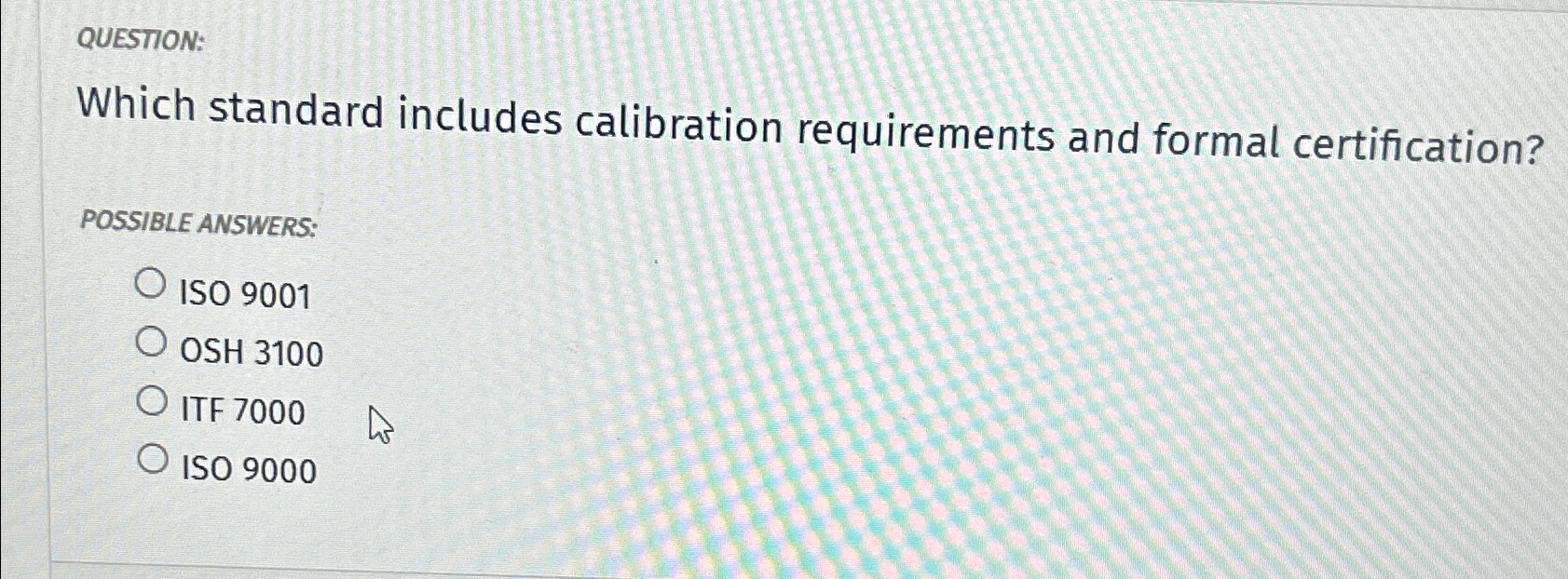 Solved QUESTION:Which standard includes calibration | Chegg.com