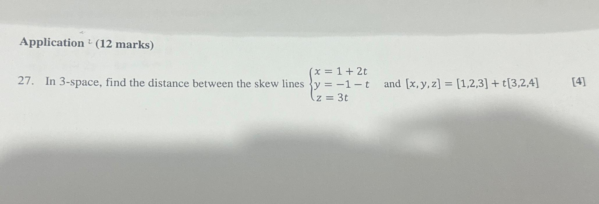 Solved Application ?2 (12 ﻿marks)27. ﻿In 3 -space, find the | Chegg.com