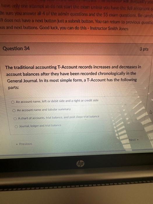 Solved The traditional accounting T-Account records | Chegg.com