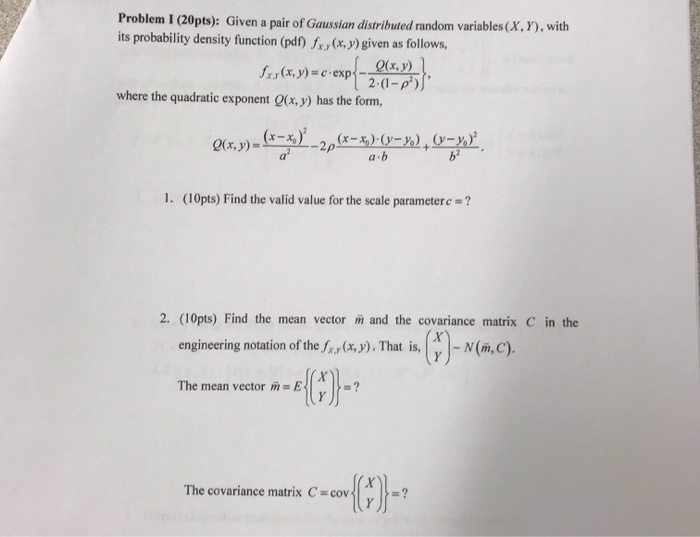 Solved Problem I (20pts): Given a pair of Gaussian | Chegg.com