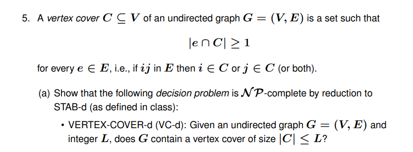 Solved A vertex cover CsubeV of an undirected graph G=(V,E) | Chegg.com