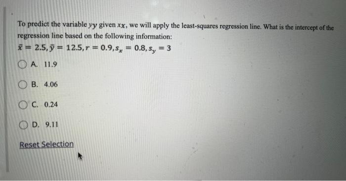Solved To predict the variable yy given xx, we will apply | Chegg.com