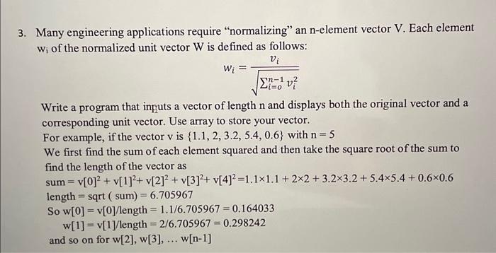 Solved Many engineering applications require "normalizing" | Chegg.com