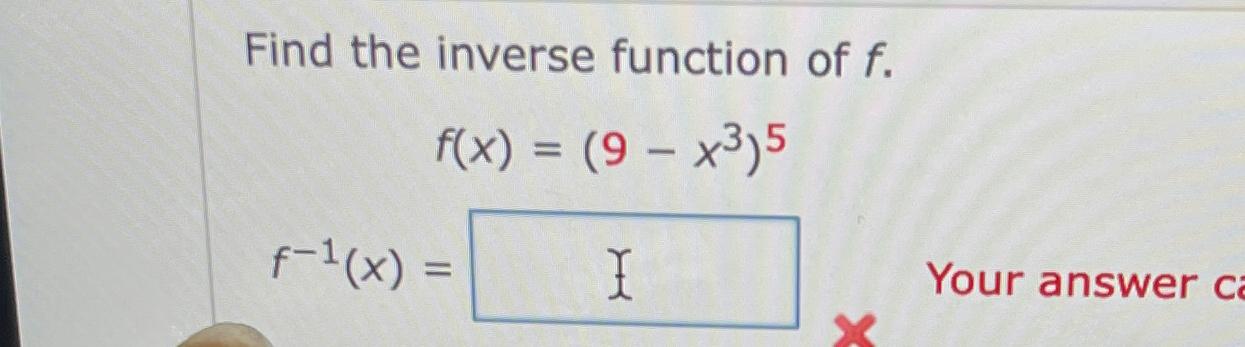 Solved Find the inverse function of f.(9-x3}f-1(x)= | Chegg.com
