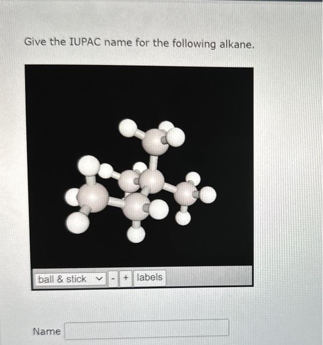 Solved Give The Iupac Name For The Following Alkane
