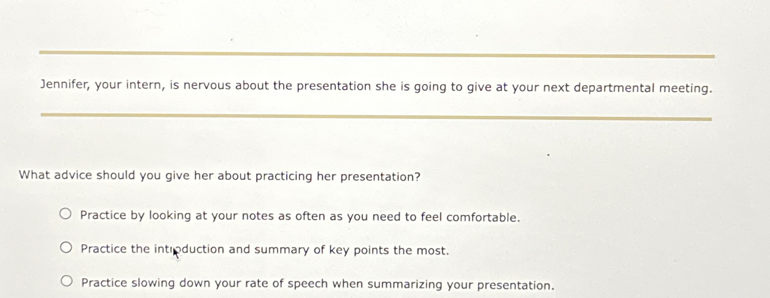 Solved Jennifer, your intern, is nervous about the | Chegg.com