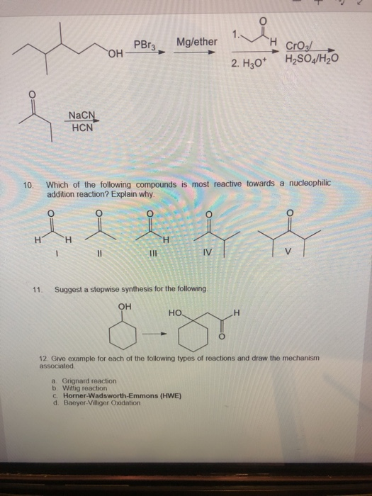 Solved PBr3. Mg/ether "H Cros OH 2. H3O+ H2SO4/H2O NaCN HCN | Chegg.com