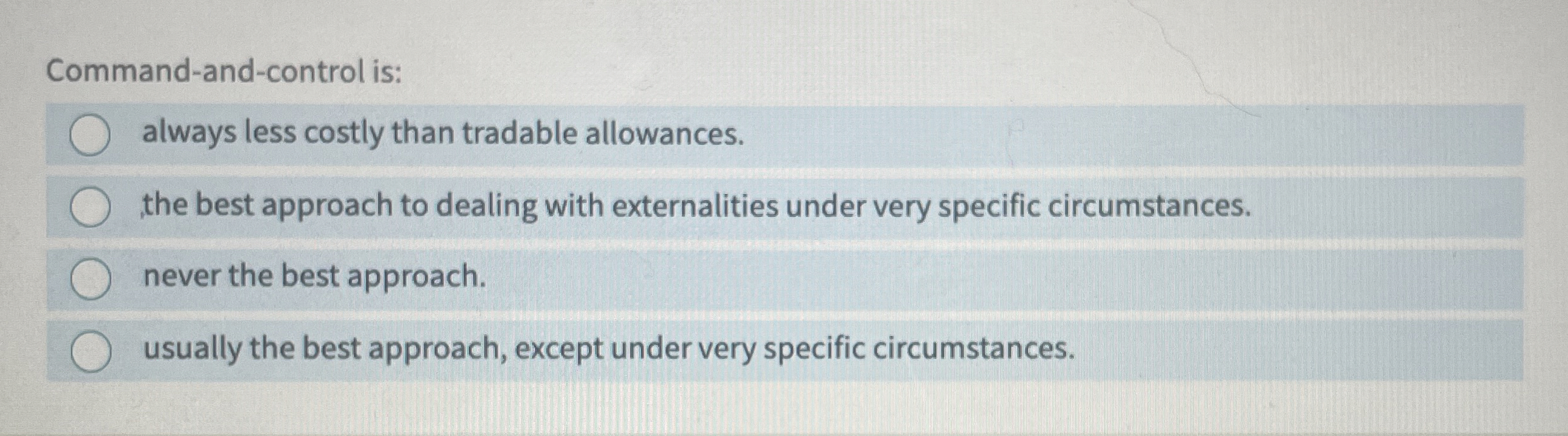 Solved Command-and-control is:always less costly than | Chegg.com