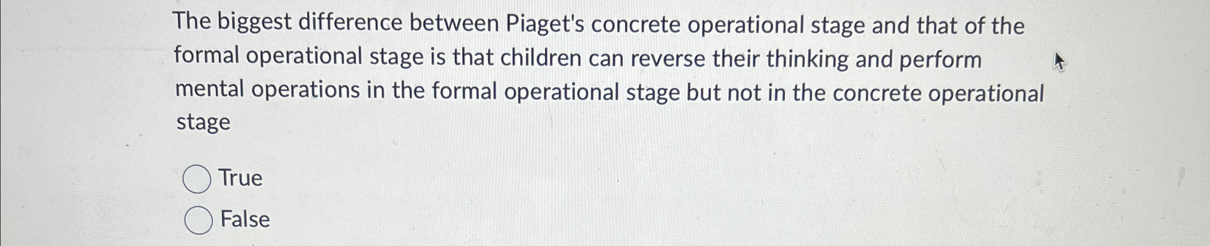 Solved The biggest difference between Piaget's concrete | Chegg.com