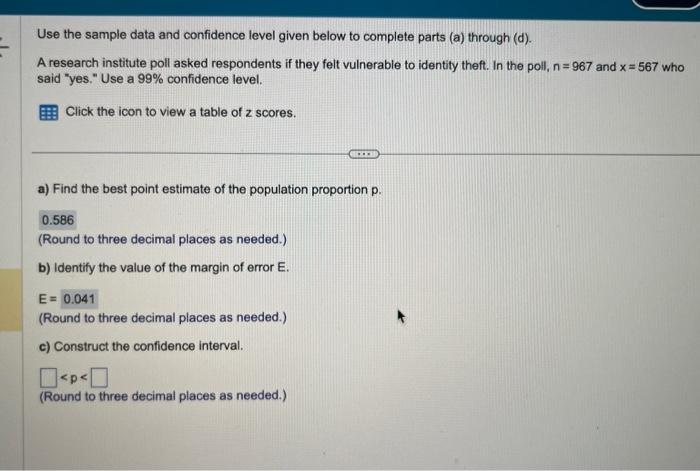 Solved Use the sample data and confidence level given below | Chegg.com