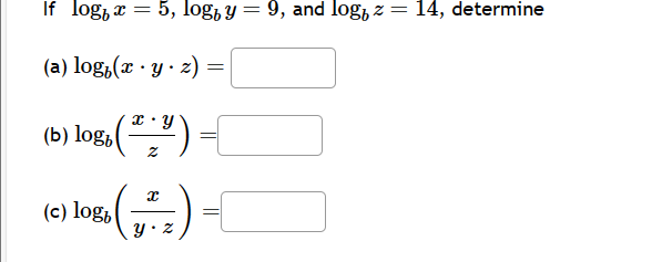 Solved If logbx=5,logby=9, ﻿and logbz=14, | Chegg.com