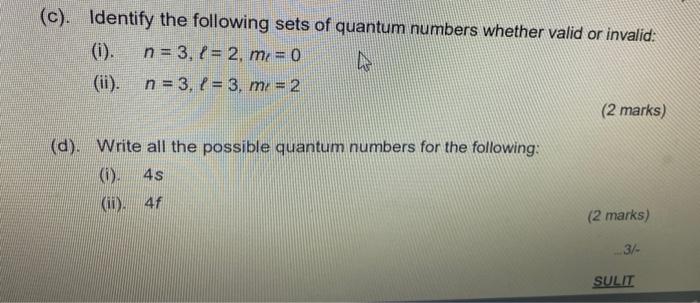 Solved (c). Identify the following sets of quantum numbers | Chegg.com