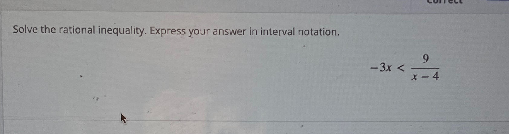 Solved Solve the rational inequality. Express your answer in | Chegg.com