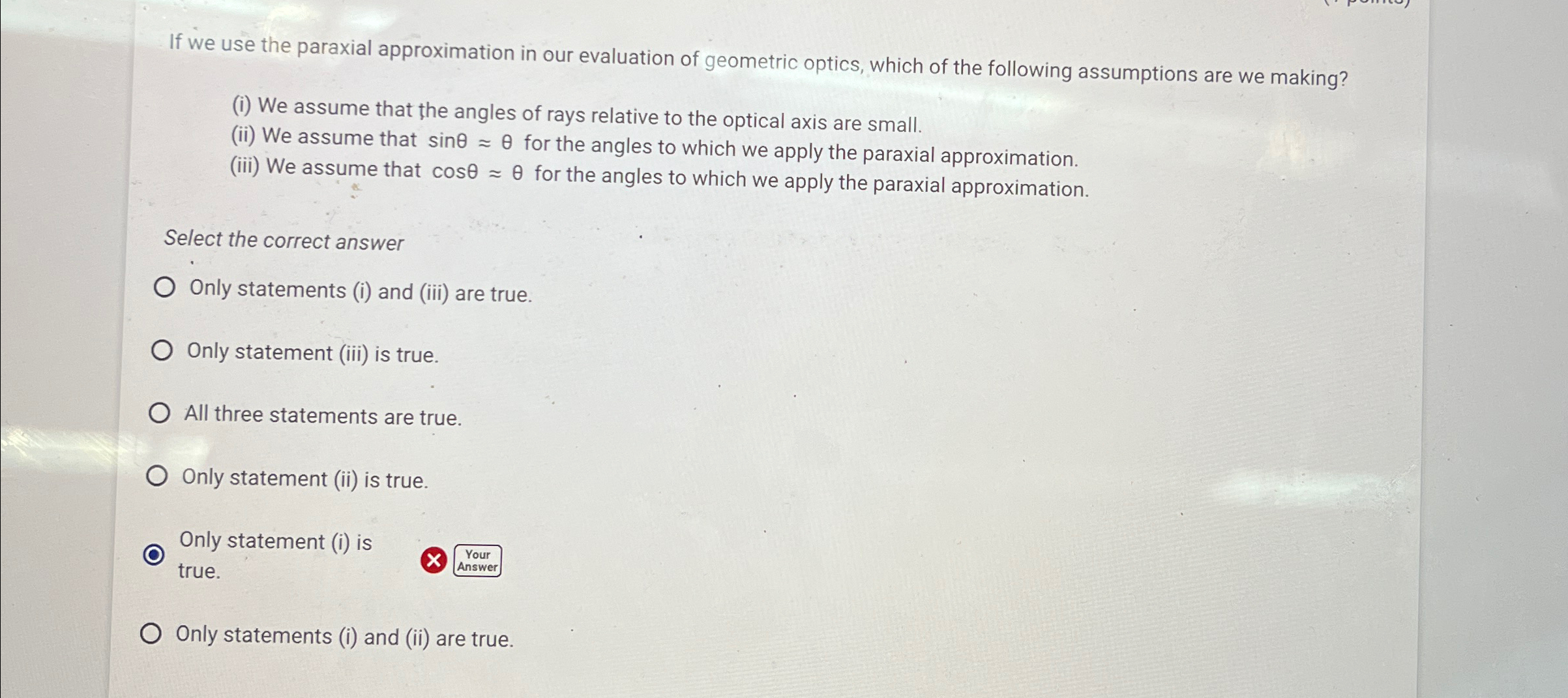 Solved If We Use The Paraxial Approximation In Our