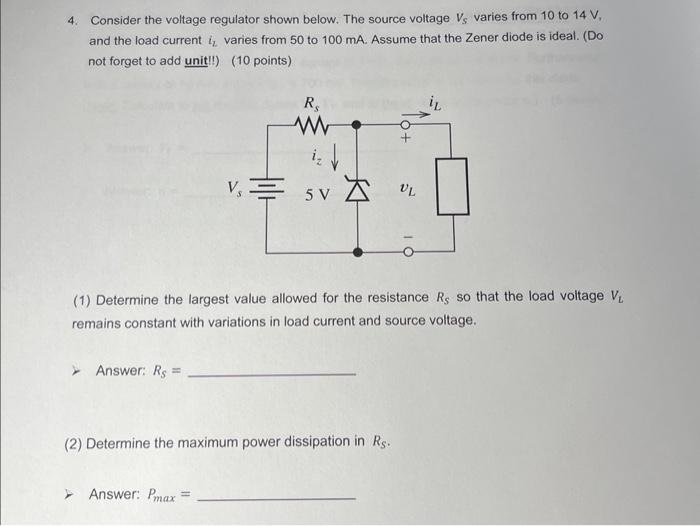 Solved 4. Consider the voltage regulator shown below. The | Chegg.com