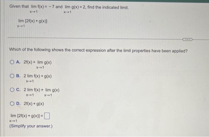 Solved Given that limx→1f(x)=−7 and limx→1g(x)=2, find the | Chegg.com