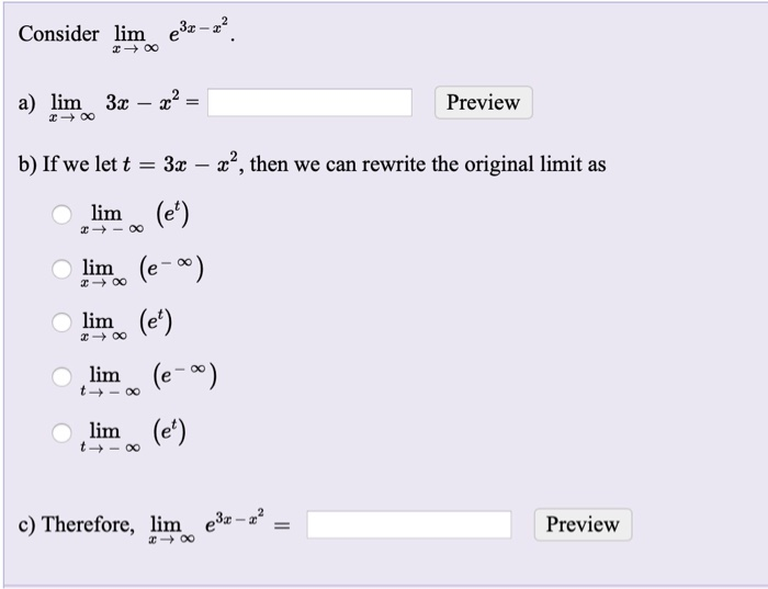 Solved - 2 Consider lim e34 a) lim 3x – 22 = Preview b) If | Chegg.com