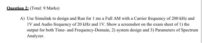 tion 2: (Total: 9 Marks) A) Use Simulink to design | Chegg.com