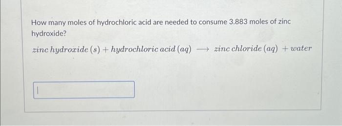 Solved How many moles of hydrochloric acid are needed to | Chegg.com