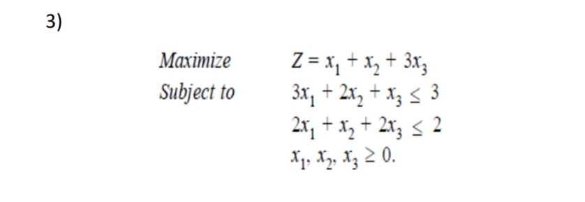 Solved Maximize Z=x1+x2+3x3 ﻿Subject | Chegg.com