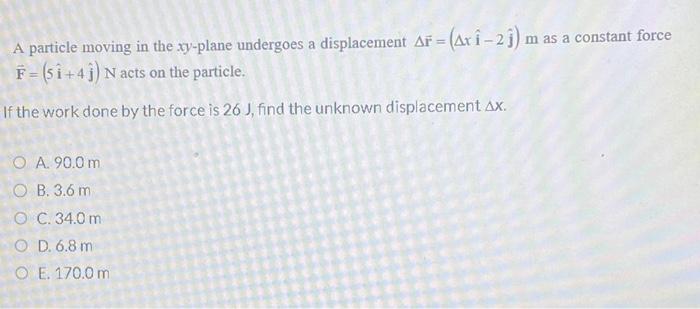 Solved A particle moving in the xy-plane undergoes a | Chegg.com