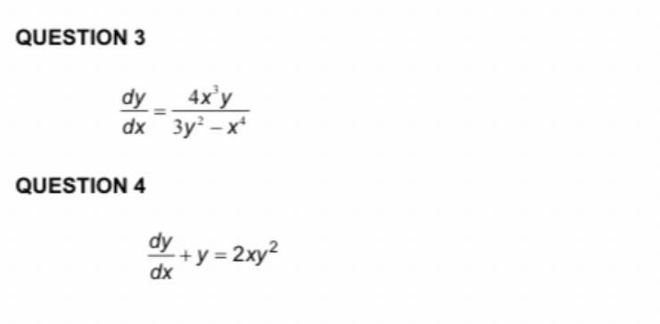 Solved QUESTION 3 dxdy=3y2−x44x3y QUESTION 4 dxdy+y=2xy2 | Chegg.com