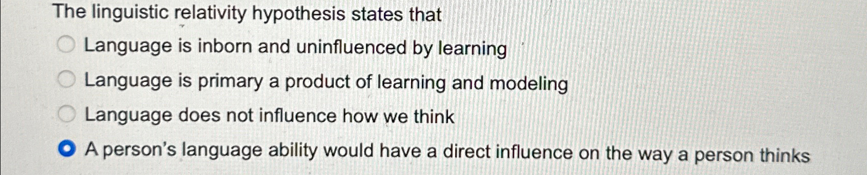 Solved The linguistic relativity hypothesis states | Chegg.com