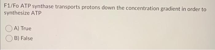Solved F1/Fo ATP synthase transports protons down the | Chegg.com