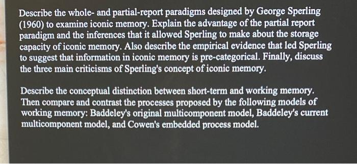 Solved Describe the whole- and partial-report paradigms | Chegg.com