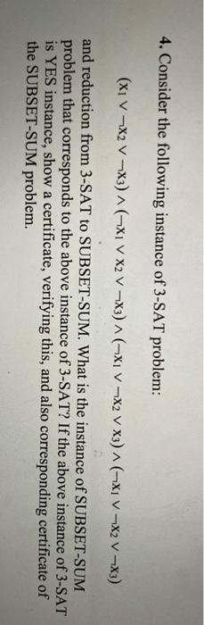 Solved 4. Consider the following instance of 3-SAT problem: | Chegg.com