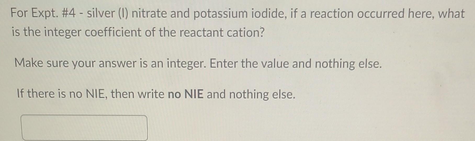 Solved For Expt. \#4 - silver (I) nitrate and potassium | Chegg.com