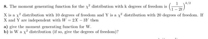 8. The moment generating function for the χ2 | Chegg.com
