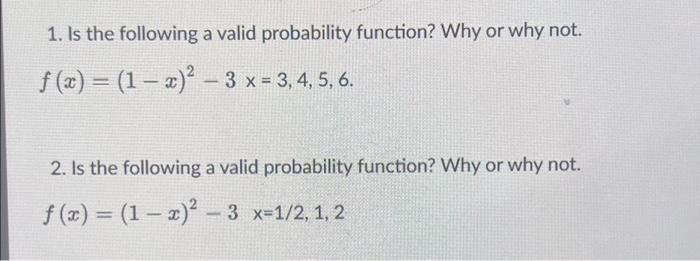 Solved 1. Is the following a valid probability function? Why | Chegg.com