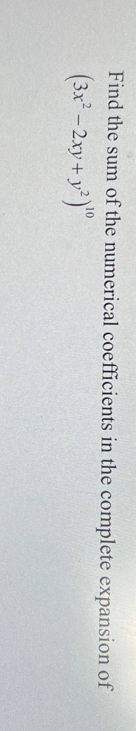 Solved Find the sum of the numerical coefficients in the | Chegg.com